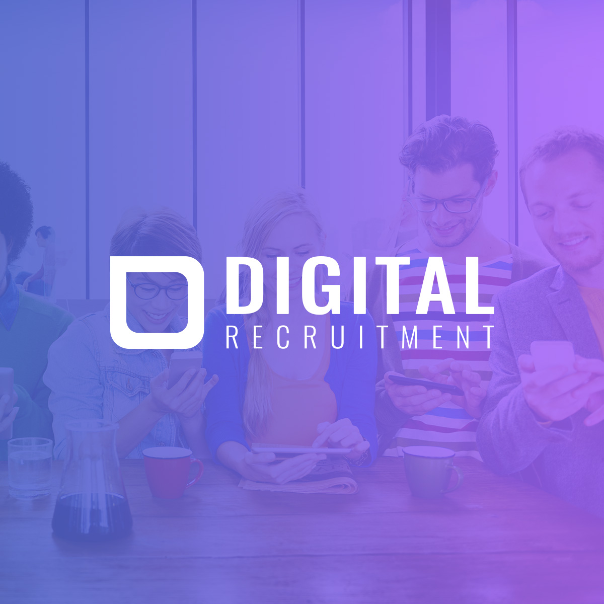 Digital Recruitment - We Match Great Talent with Opportunity